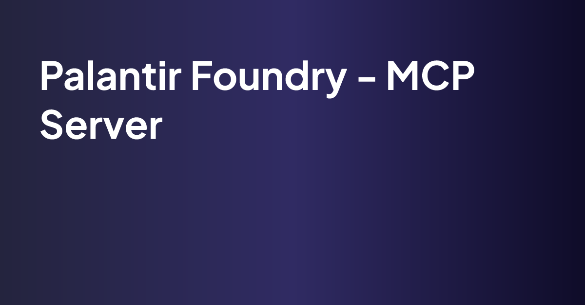Palantir Foundry - MCP Server